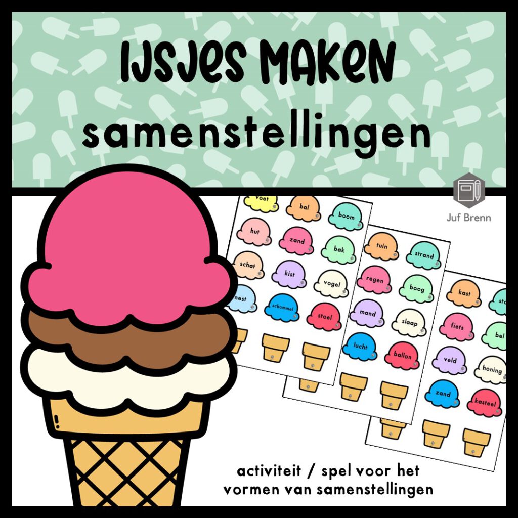 IJSJES MAKEN: SAMENSTELLINGEN - Juf Brenn