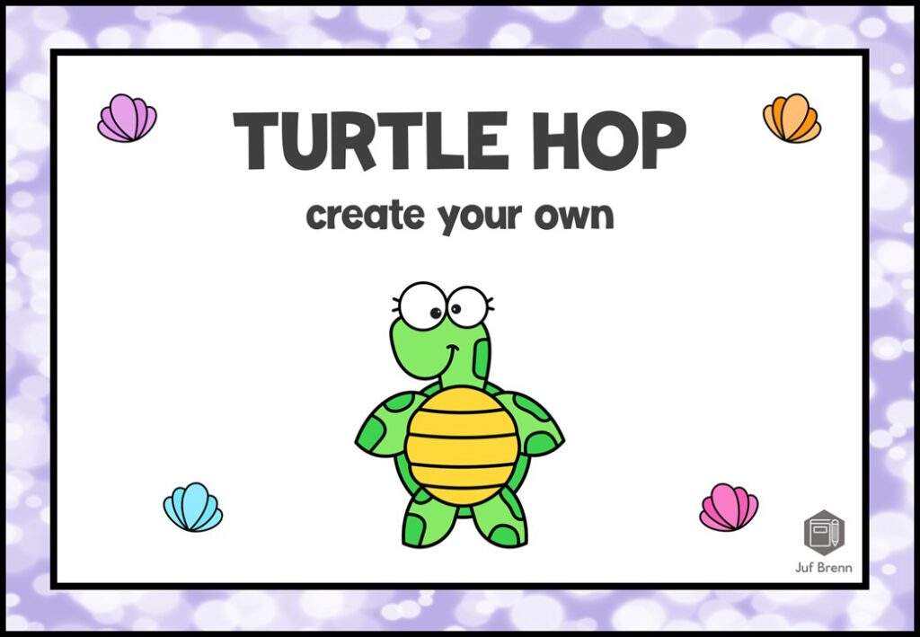 TURTLE HOP CREATE YOUR OWN - Juf Brenn