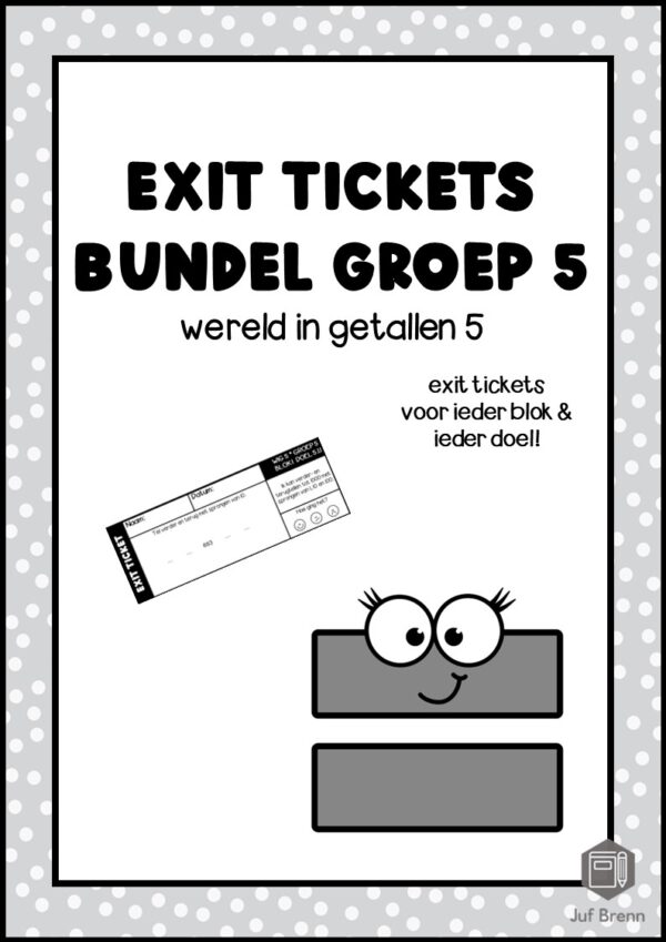 EXIT TICKETS WERELD IN GETALLEN 5 BUNDEL GROEP 5 - Juf Brenn
