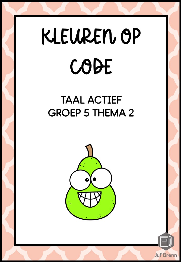 TAAL ACTIEF WOORDENSCHAT KLEUREN OP CODE GROEP 5 THEMA 2 - Juf Brenn