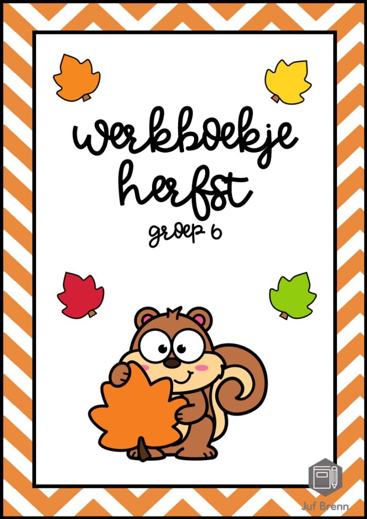 WERKBOEKJE HERFST GROEP 6 - Juf Brenn