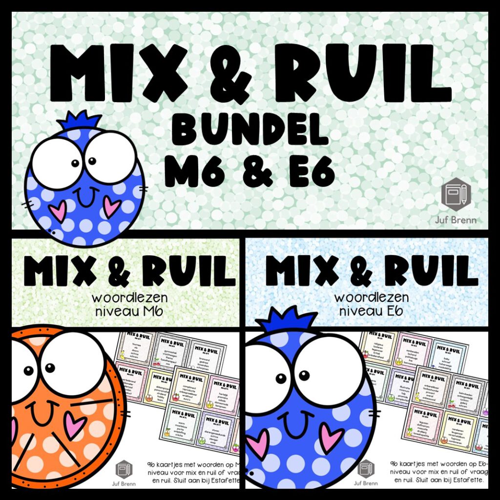 MIX & RUIL: WOORDLEZEN BUNDEL M6 & E6 - Juf Brenn